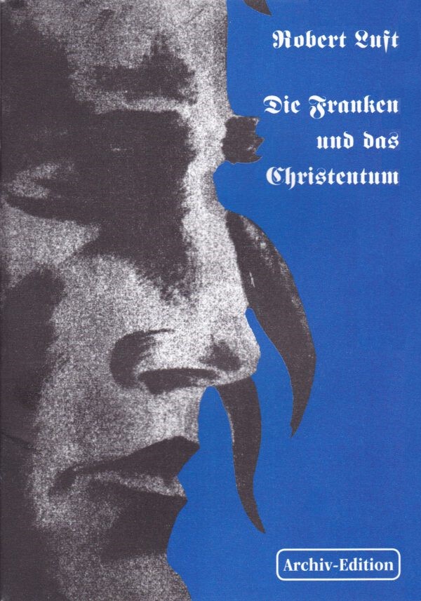Robert Luft: Die Franken und das Christentum - Verlagsgruppe Bohlinger